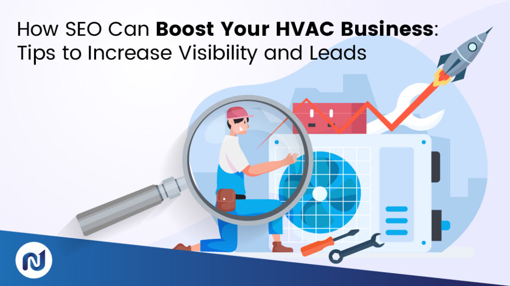 Boost Your HVAC Business with SEO & Increase Visibility & Leads